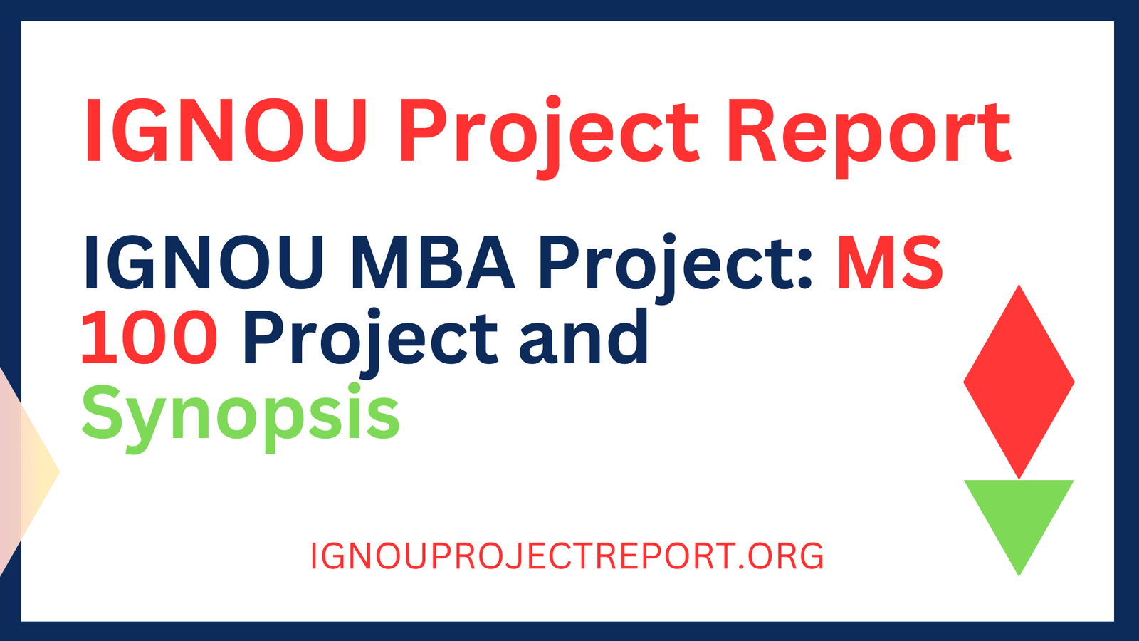 IGNOU MBA Project | MS 100 Project & MBA Project Synopsis - IGNOU ...