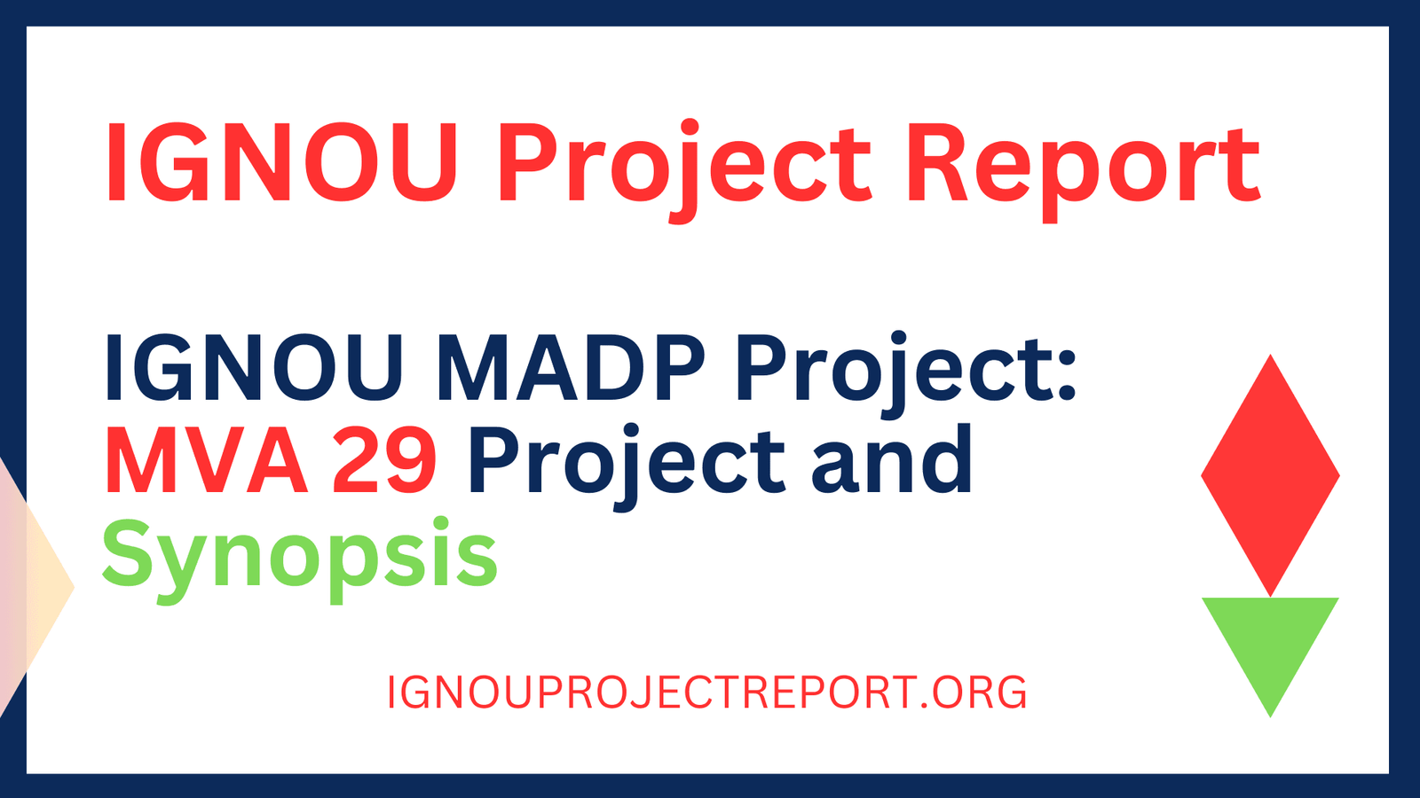 IGNOU MADP Project | MVA 29 Project & MADP Project Synopsis - IGNOU Project Report