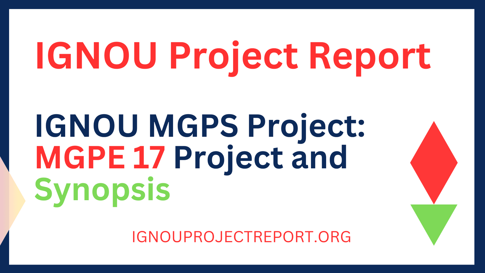 IGNOU MGPS Project | MGPE 17 Project & MGPS Project Synopsis - IGNOU Project Report